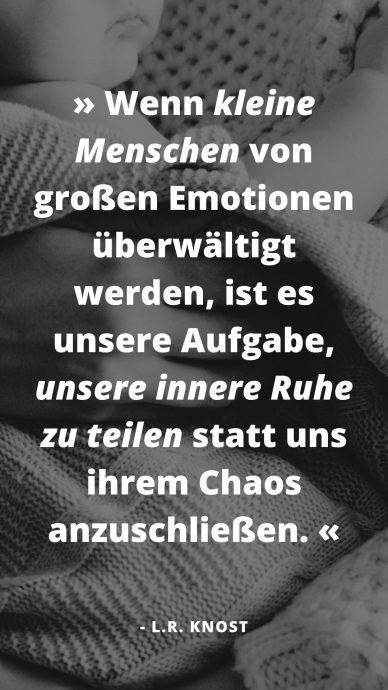 LR Knost Zitate - Über bedürfnisorientierte Elternschaft & Liebe